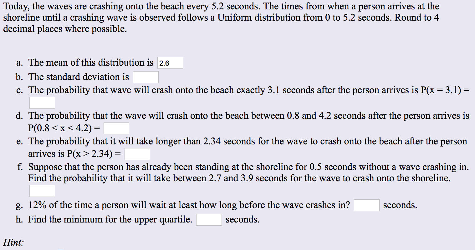 Solved Today, the waves are crashing onto the beach every | Chegg.com
