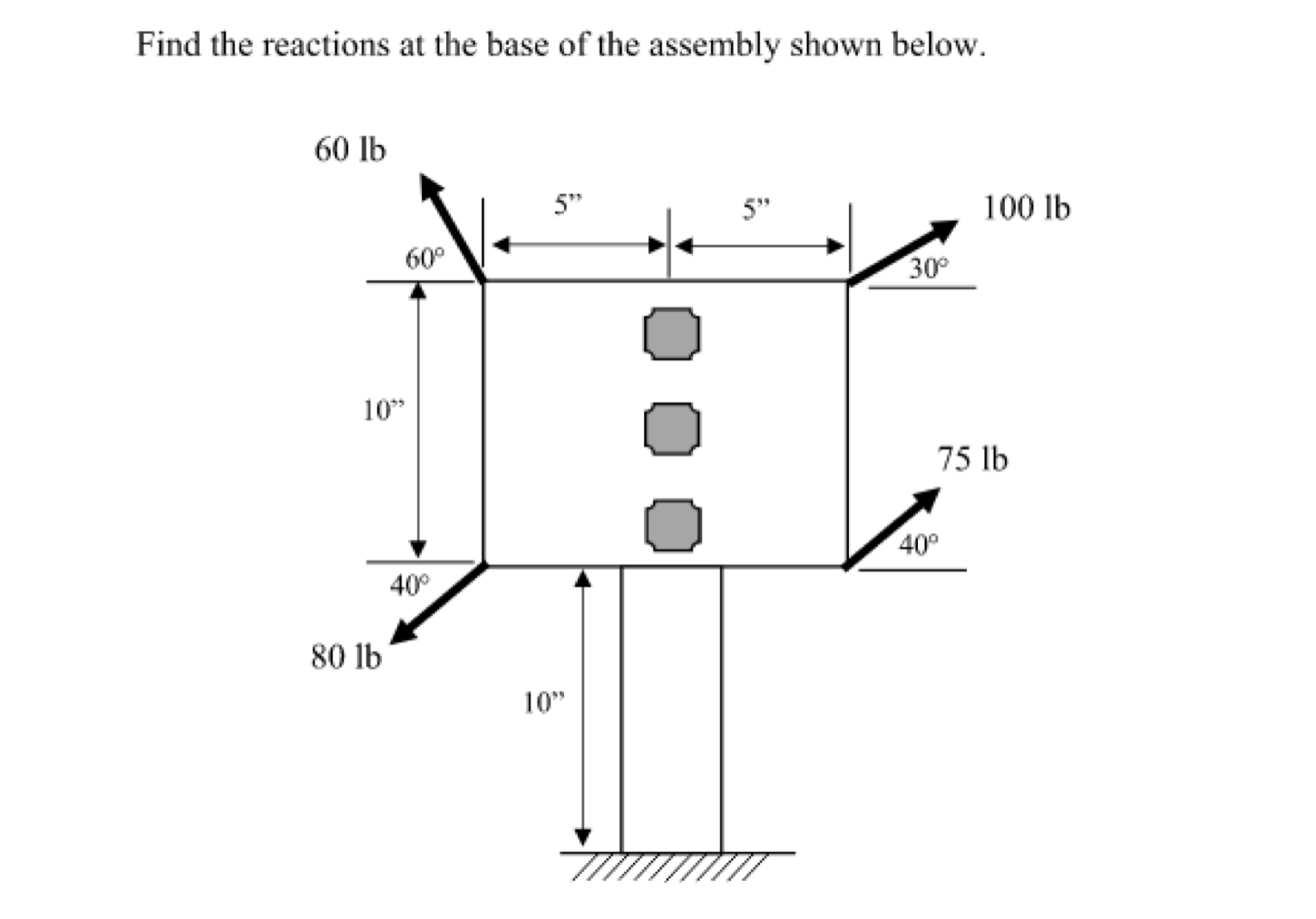 Solved Find the reactions of at the base of the assembly | Chegg.com