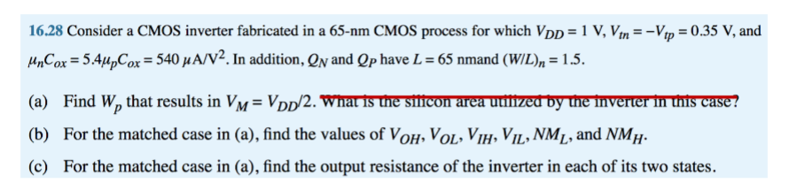 16.28 ﻿Consider a CMOS inverter fabricated in a 65-nm | Chegg.com