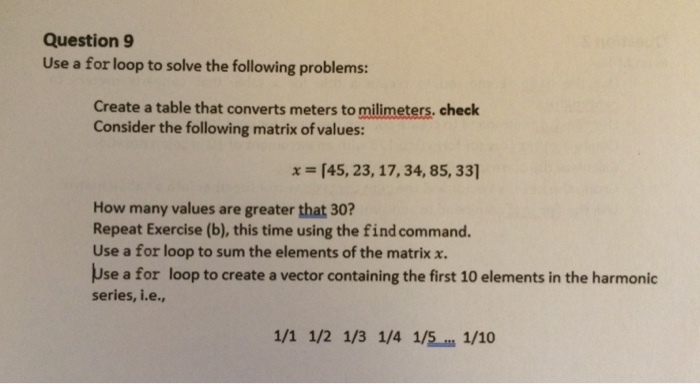 Solved Question 9 Use a for loop to solve the following | Chegg.com