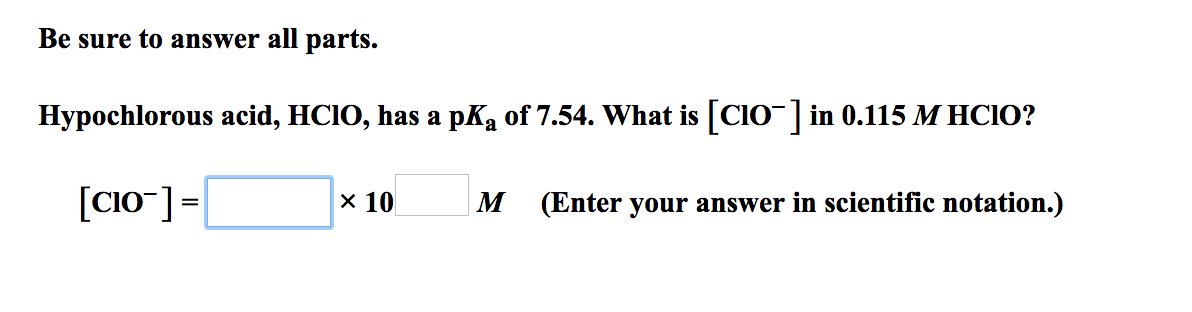Solved Be sure to answer all parts. Hypochlorous acid, HCIO, | Chegg.com
