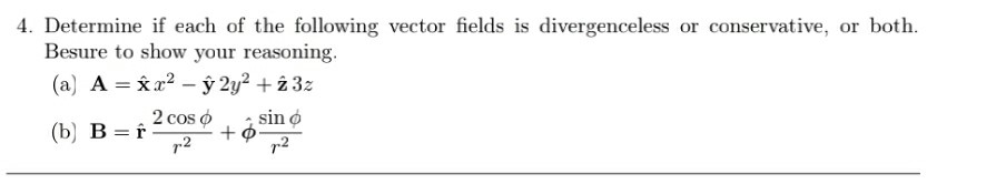 Solved 4. Determine if each of the following vector fields | Chegg.com