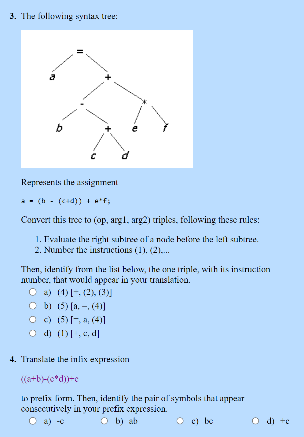 Solved 1. The following syntax tree: Represents the | Chegg.com
