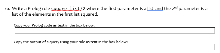 Solved 10 Write A Prolog Rule Squaremlist2 Where The First 9393