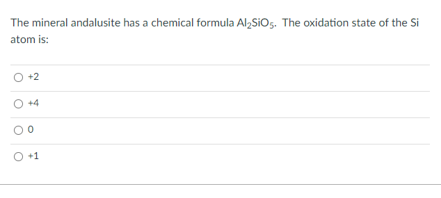 Solved The mineral andalusite has a chemical formula Al | Chegg.com