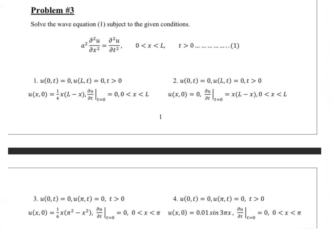 Solved Solve The Wave Equation 1 Subject To The Given 