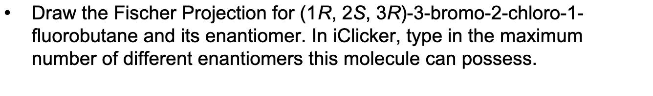 Solved Draw the Fischer Projection for | Chegg.com