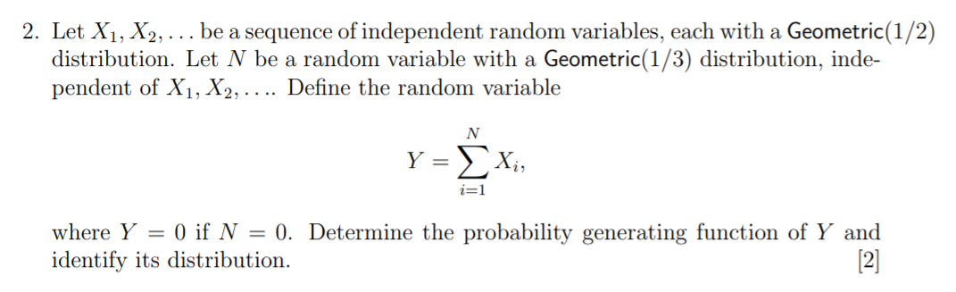 Solved 2. Let X1, X2, ... be a sequence of independent | Chegg.com