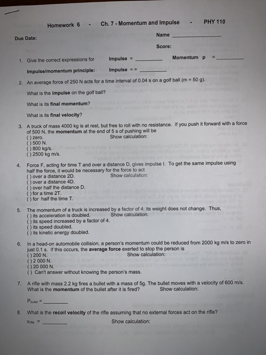 Solved Homework 6 Ch. 7-Momentum and ImpulsePHY 110 Name Due | Chegg.com