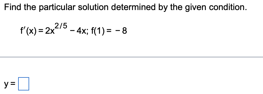 Solved Find the particular solution determined by the given | Chegg.com