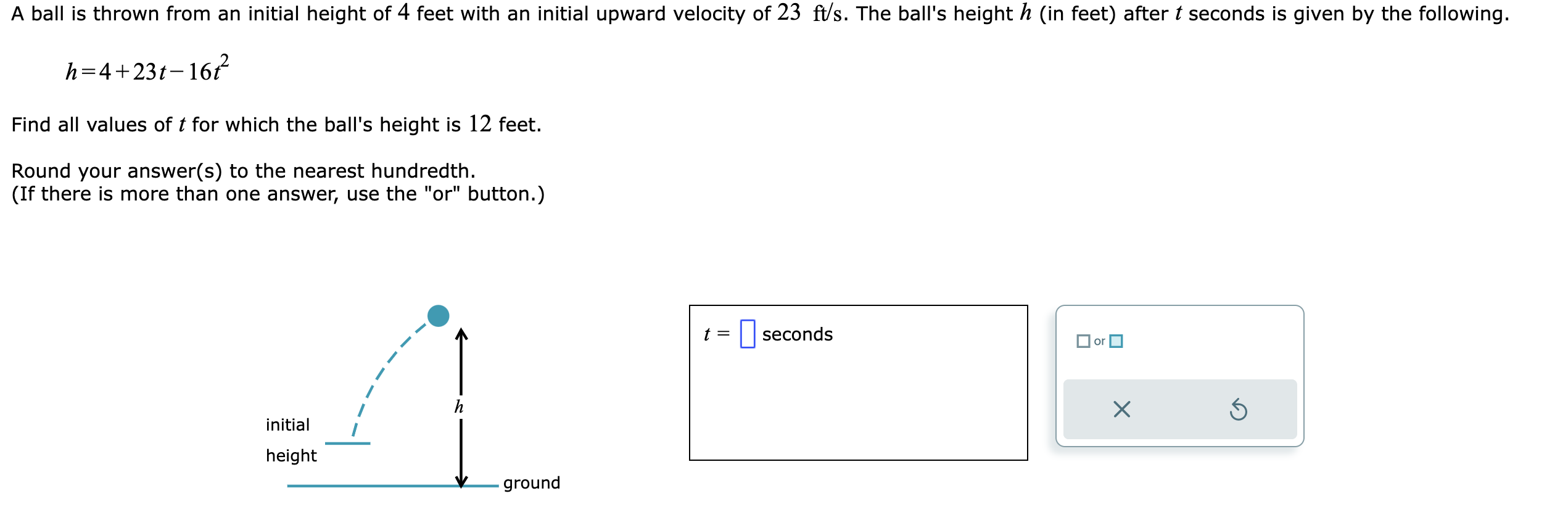 Solved A ball is thrown from an initial height of 4 feet | Chegg.com
