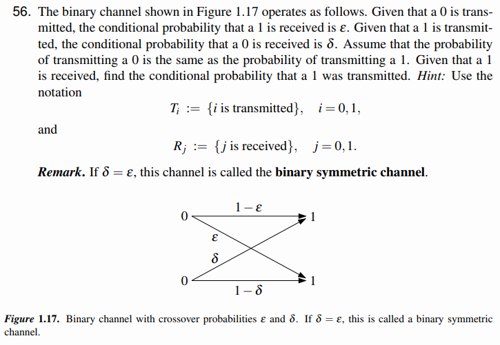 Solved 56. The binary channel shown in Figure 1.17 operates | Chegg.com