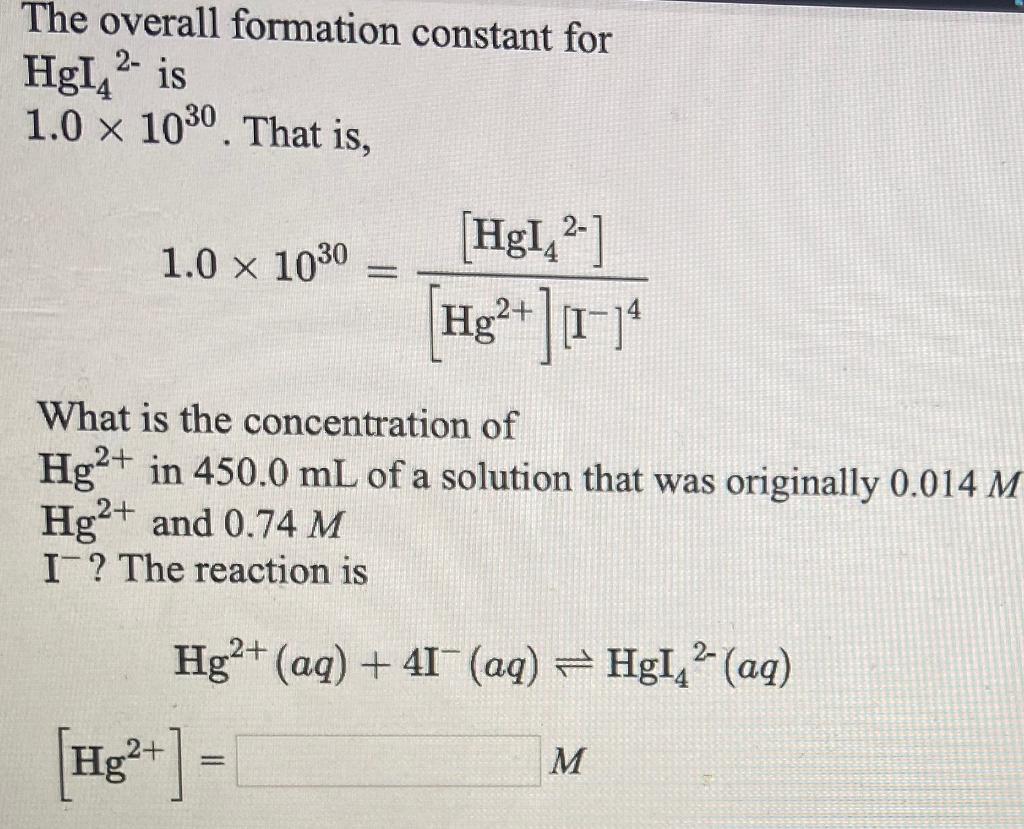 Solved The overall formation constant for 2- 1.0 X 1030. | Chegg.com