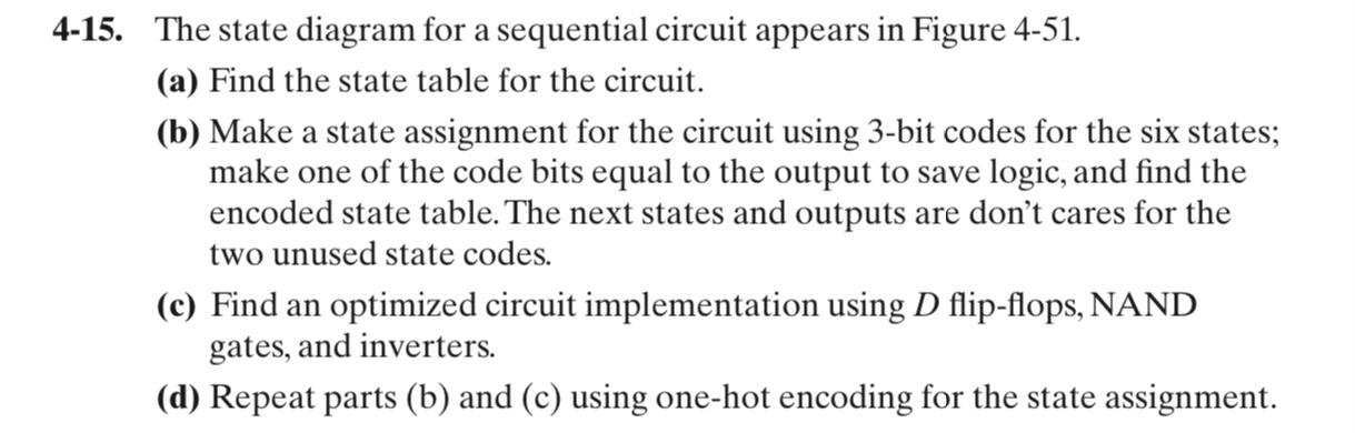 Solved 4-15. The state diagram for a sequential circuit | Chegg.com