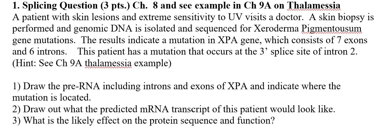Solved 1. Splicing Question (3 pts.) Ch. 8 and see example | Chegg.com