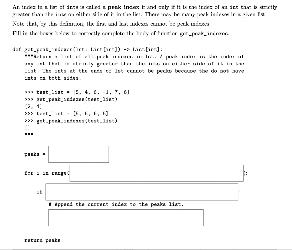 Solved An index in a list of ints is called a peak index if | Chegg.com