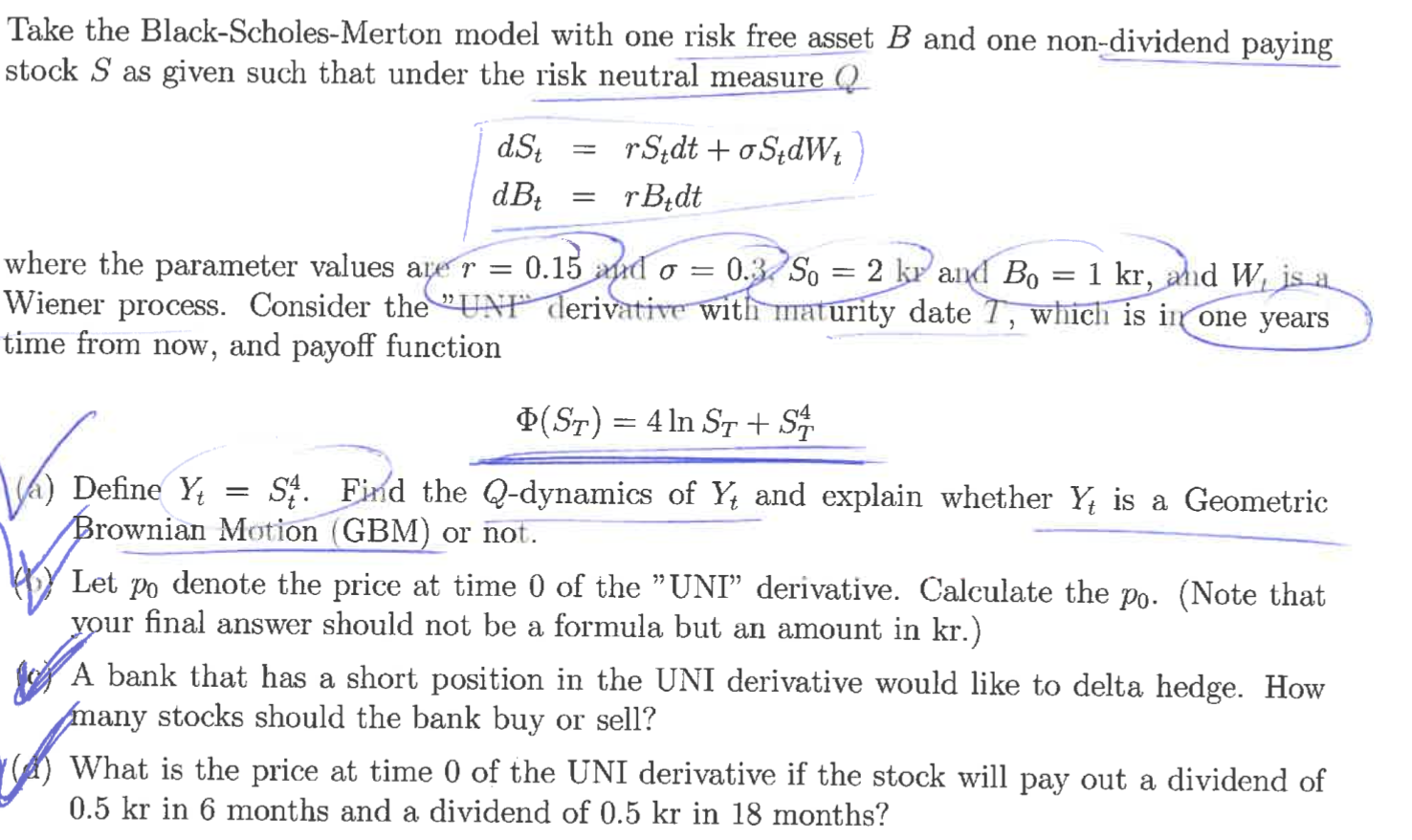 Solved Take the Black-Scholes-Merton model with one risk | Chegg.com