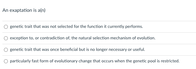 Solved An example of exaptation is the genetic transmission | Chegg.com