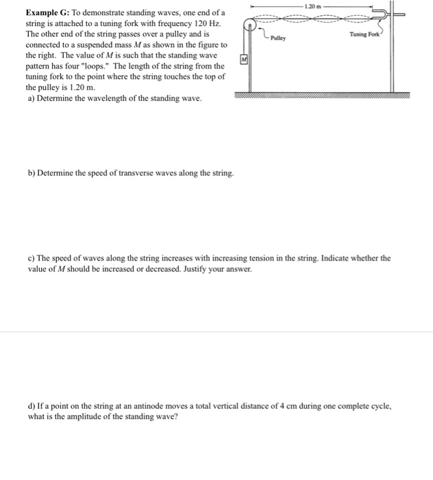Solved 1.20 m Example G: To demonstrate standing waves, one | Chegg.com