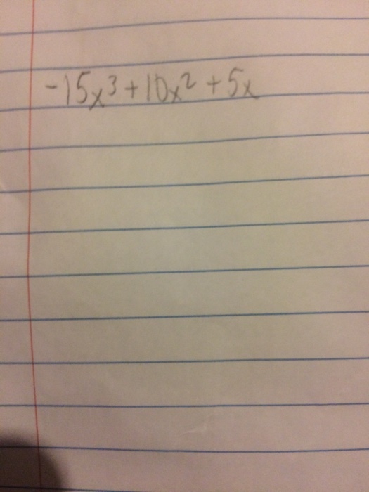 Solved 15x 3 10x 2 5x Chegg