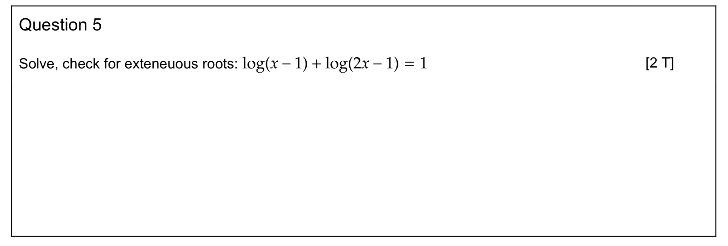 Solved log(x−1)+log(2x−1)=1 | Chegg.com