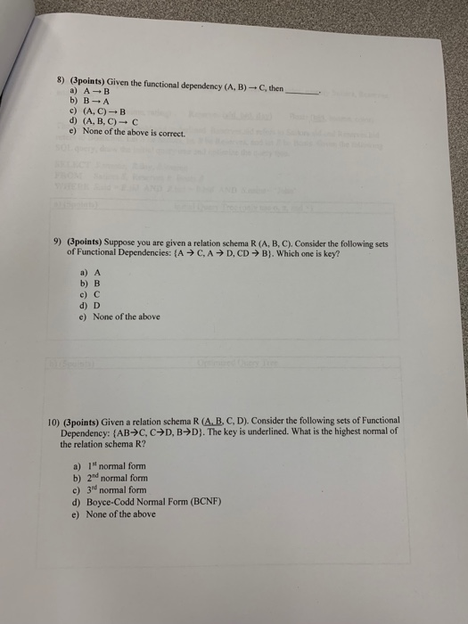 Solved 8) 3points) Given the functional dependency (A, B)C, | Chegg.com