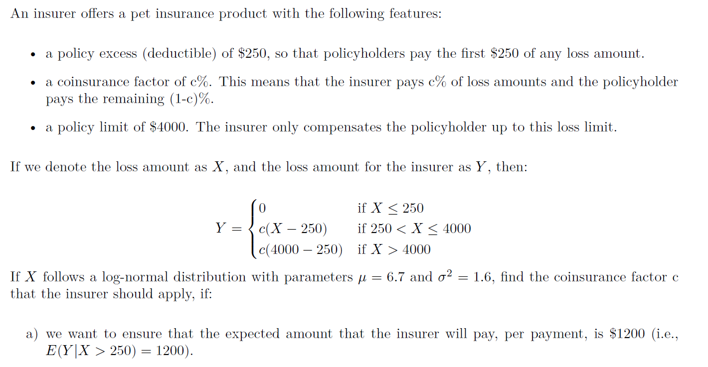 Solved An insurer offers a pet insurance product with the | Chegg.com