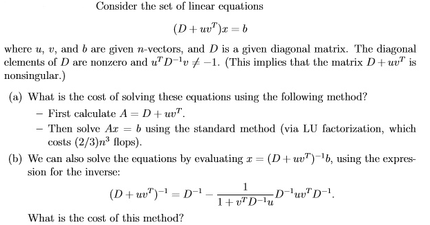 Solved Consider the set of linear equations (D+uvT)x=b where | Chegg.com