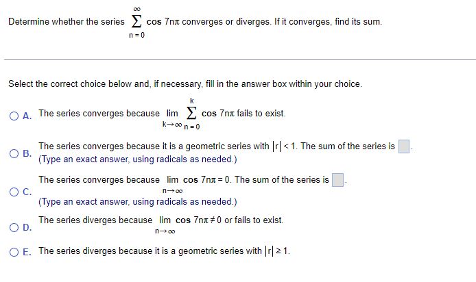 Determine whether the series ∑n=0∞cos7nπ ﻿converges | Chegg.com