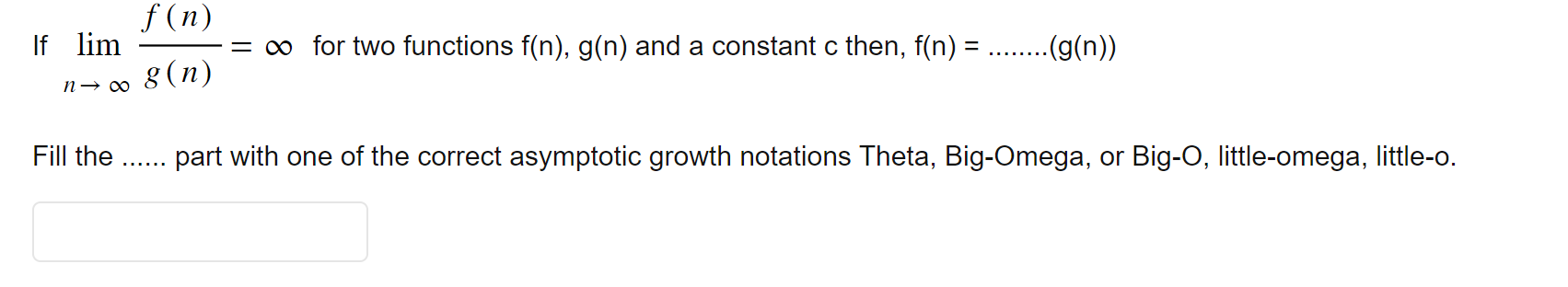 Solved If for two functions f(n), g(n) and a constant c | Chegg.com