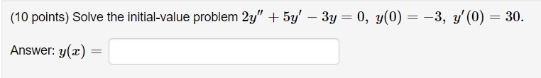 Solved (10 ﻿points) ﻿Solve the initial-value problem | Chegg.com