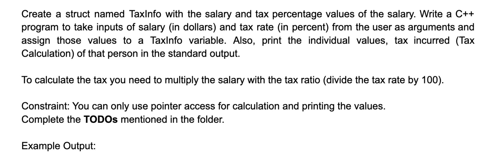 Solved Create a struct named Taxinfo with the salary and tax | Chegg.com