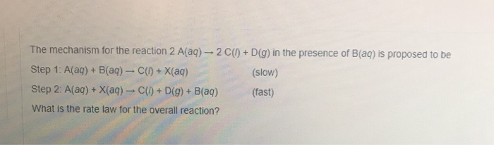 Solved the mechanism for he reaction 2A—>2C+D in the | Chegg.com