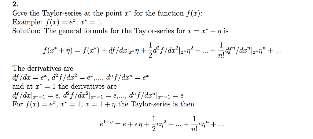 Solved 2. Give the Taylor-series at the point for the | Chegg.com