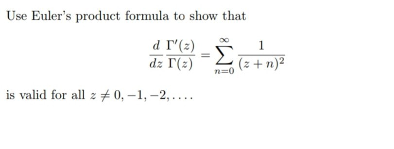Solved Use Euler's product formula to show that (z +n) n-0 | Chegg.com
