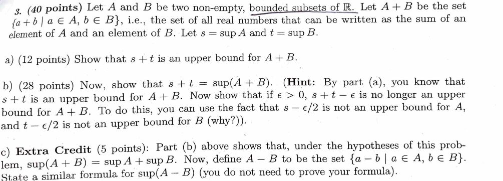 Solved 3. (40 points) Let A and B be two non-empty, bounded | Chegg.com