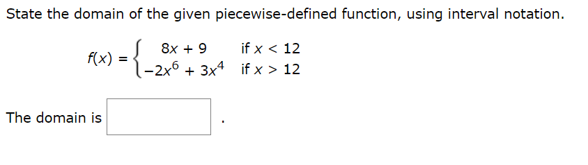 Solved State the domain of the given piecewise-defined | Chegg.com