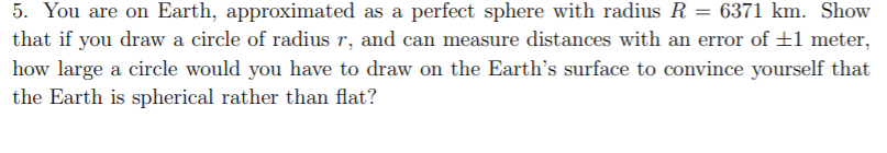 Solved 5. You are on Earth, approximated as a perfect sphere | Chegg.com
