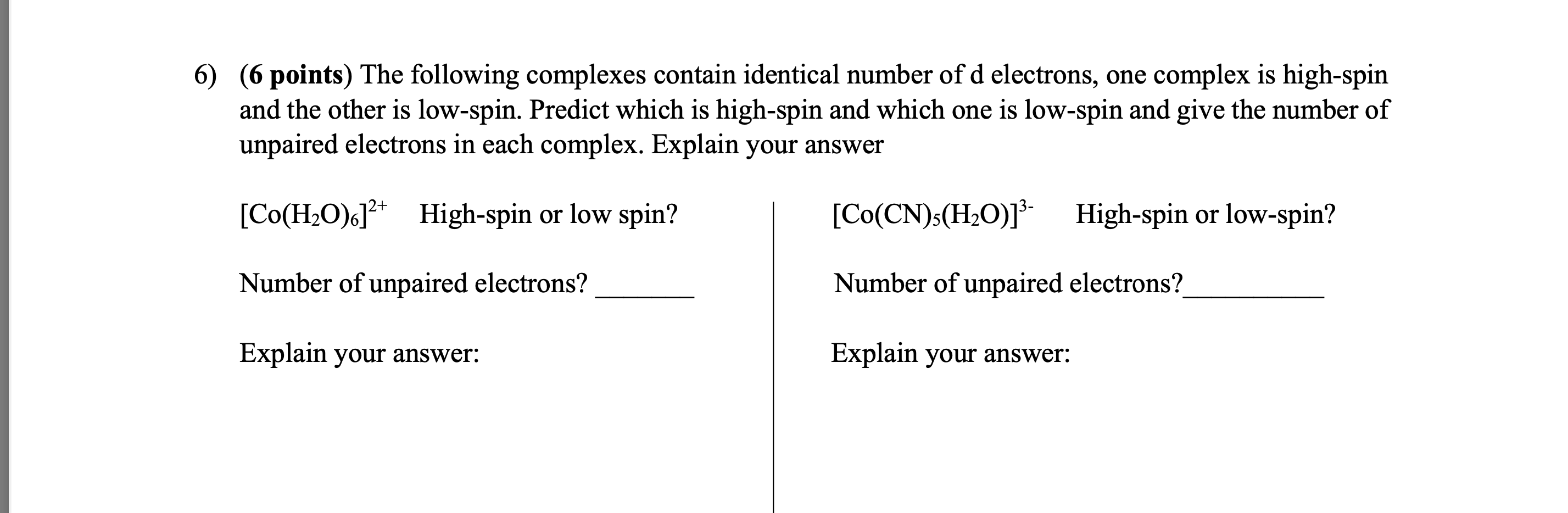 Solved 6) (6 points) The following complexes contain | Chegg.com