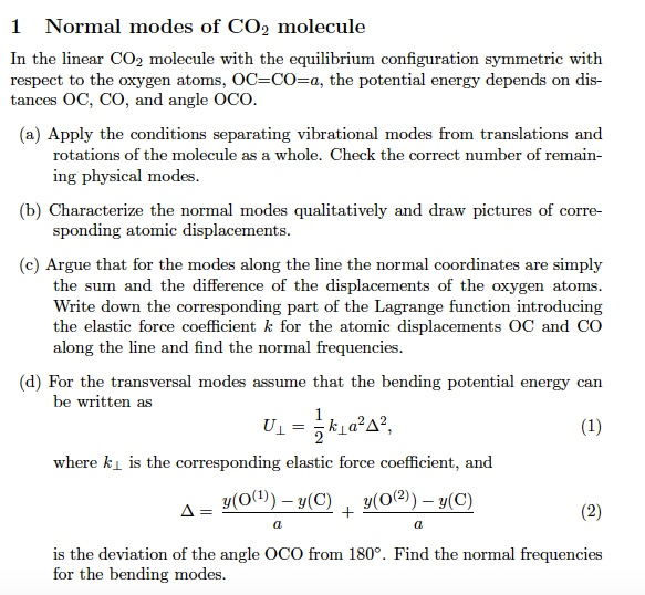Solved 1 Normal modes of CO2 molecule In the linear CO2 | Chegg.com