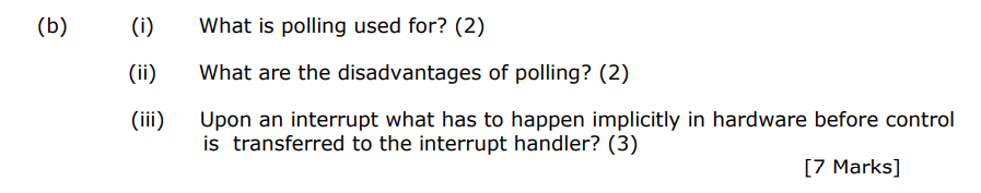 Solved (b) (i) ﻿What is polling used for? (2)(ii) ﻿What are | Chegg.com