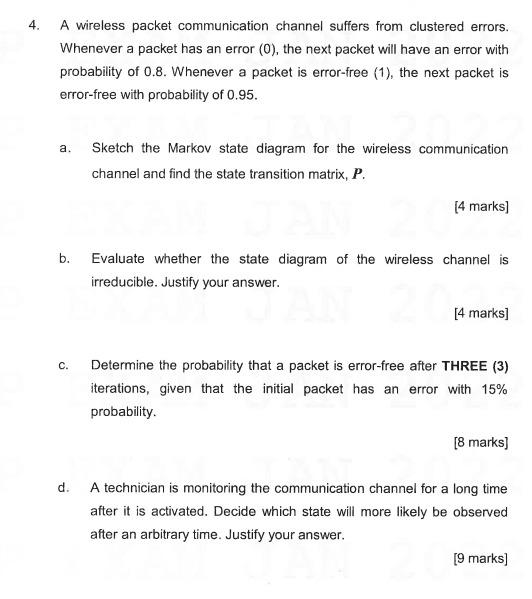 Solved 4. A wireless packet communication channel suffers | Chegg.com