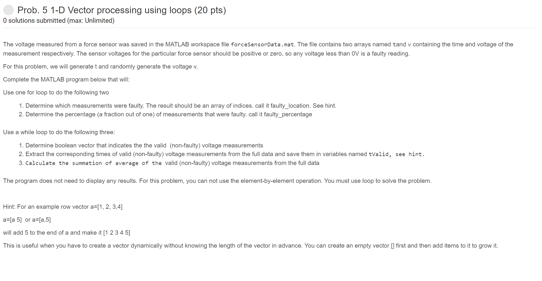 Solved Prob. 5 1-D Vector processing using loops (20 pts) 0 | Chegg.com