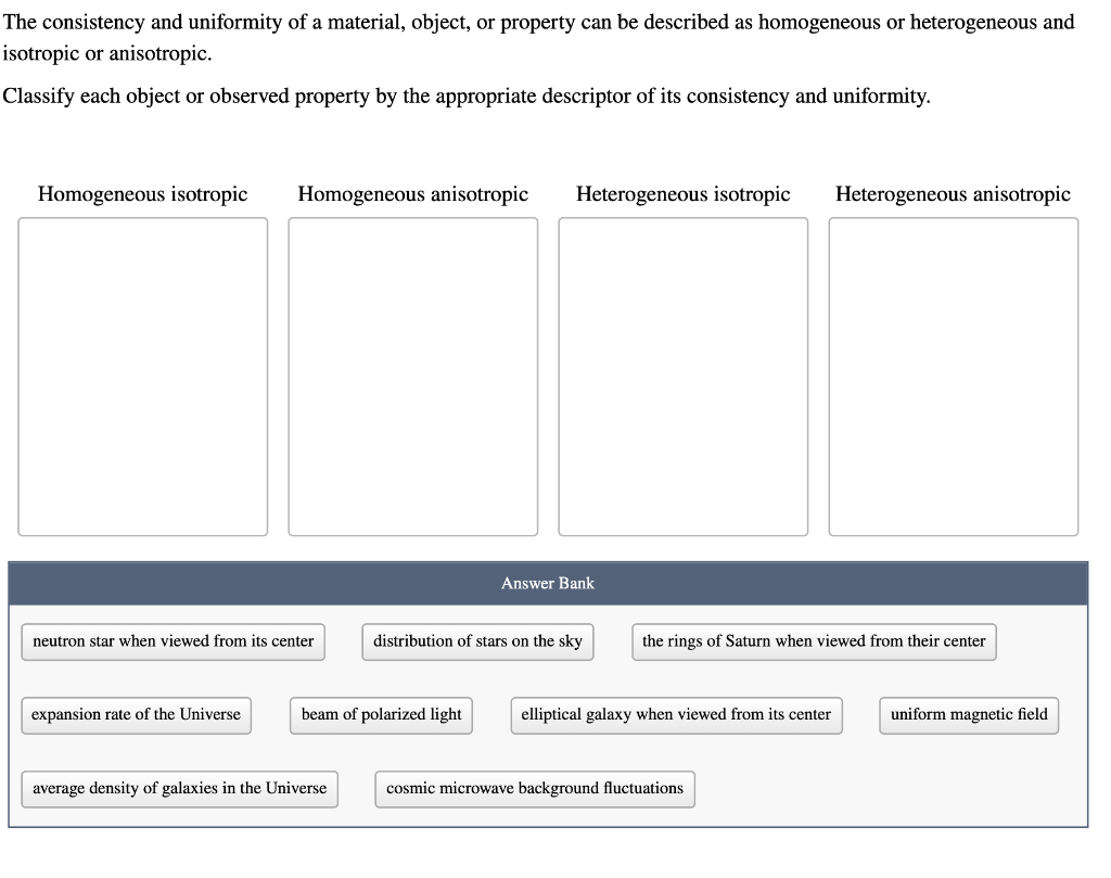 Solved The consistency and uniformity of a material, object, | Chegg.com