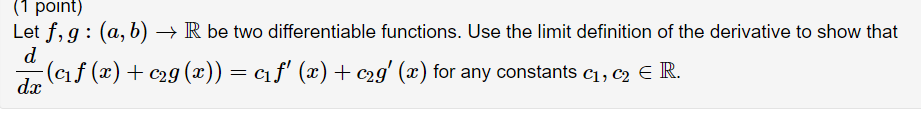 Solved (1 point) Let f,g:(a,b) +R be two differentiable | Chegg.com