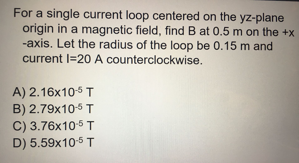 Solved For a single current loop centered on the yz-plane | Chegg.com