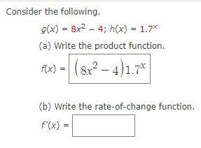 Solved Consider the following. g(x)=8x2−4;h(x)=1.7x (a) | Chegg.com