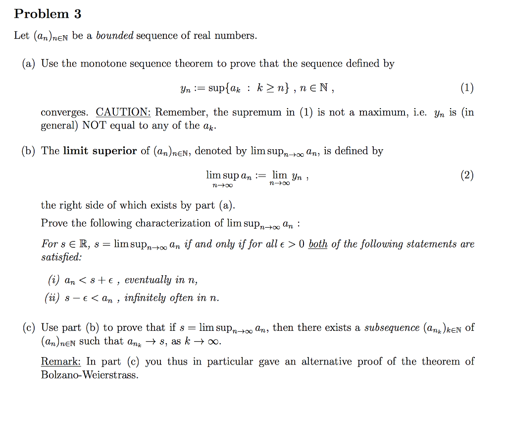 Solved Problem 3 Let (an)nEN be a bounded sequence of real | Chegg.com