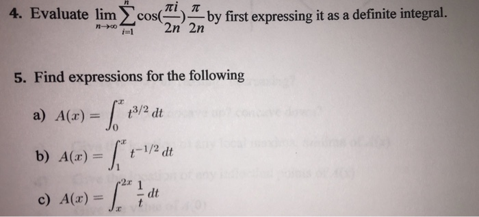 Solved Evaluate lim_x rightarrow infinity sigma ^n_i = 1 cos | Chegg.com