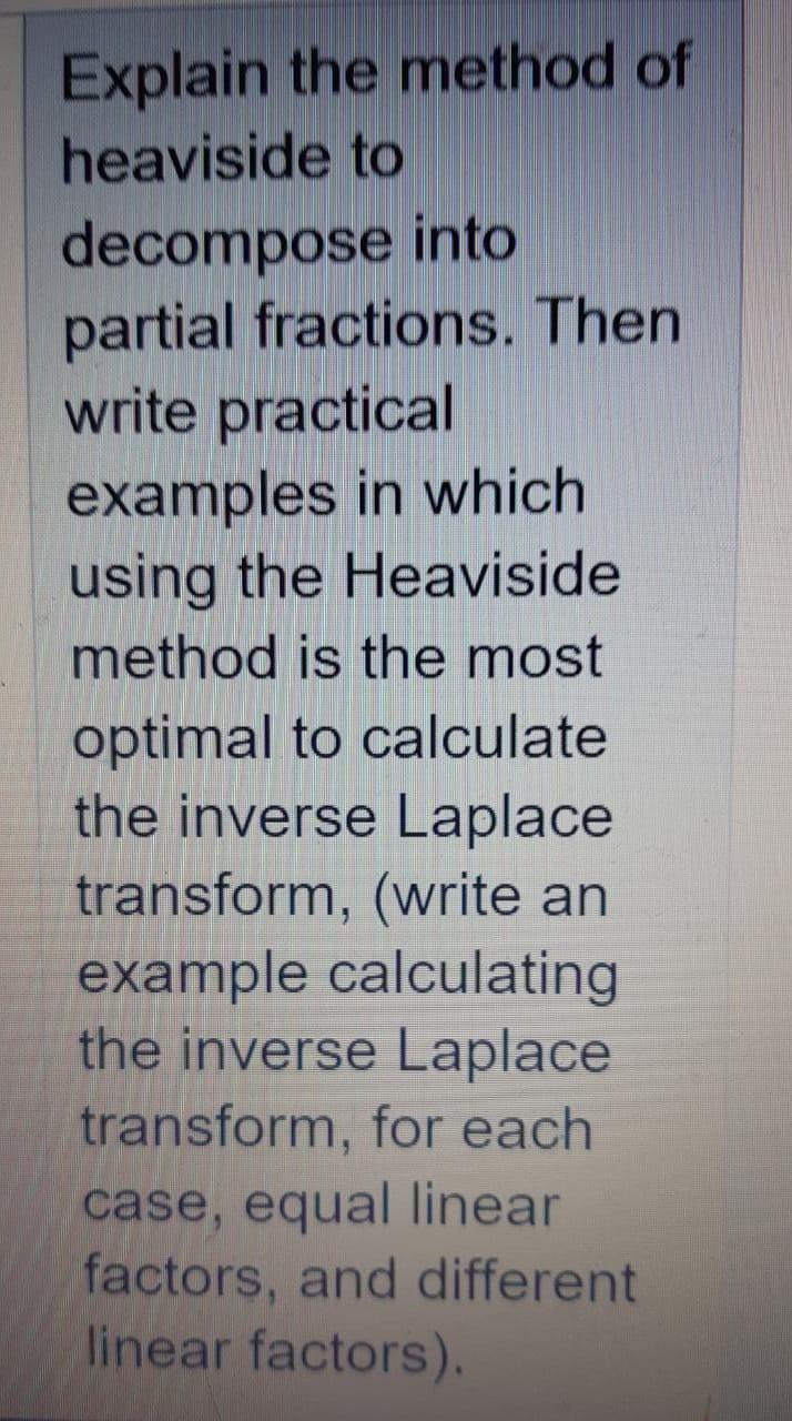 Solved Explain the method of heaviside to decompose into | Chegg.com